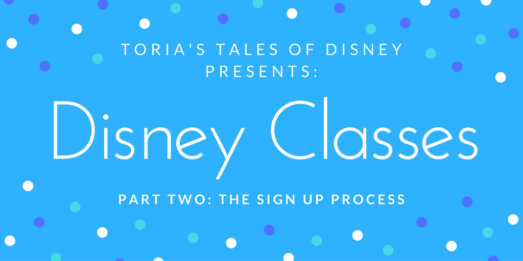 Disney Classes Part 2 – Toria's Tales